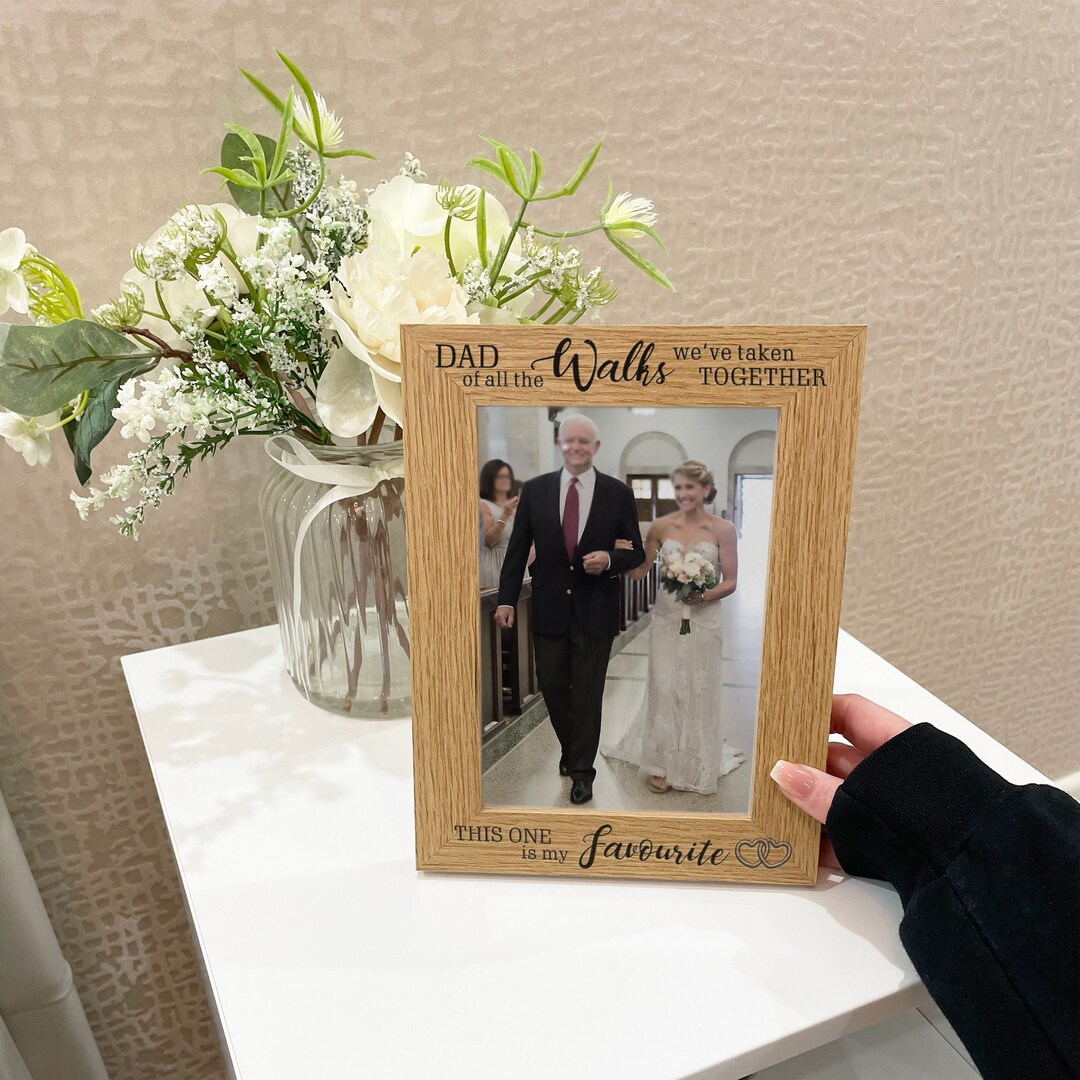Father of the Bride Gift Wedding Photo Frame 6" X 4", 7" X 5", 8" X 6 ...
