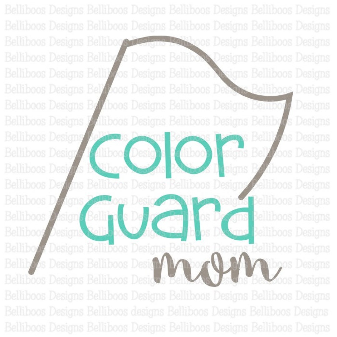 Color Guard Mom Print and Cut File - Color Guard Mom Sublimation Design ...