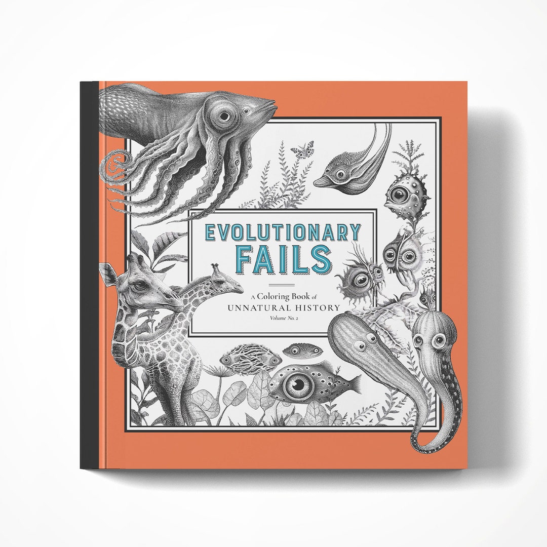 Evolutionary Fails - Coloring Book of Unnatural History Vol 6 ...