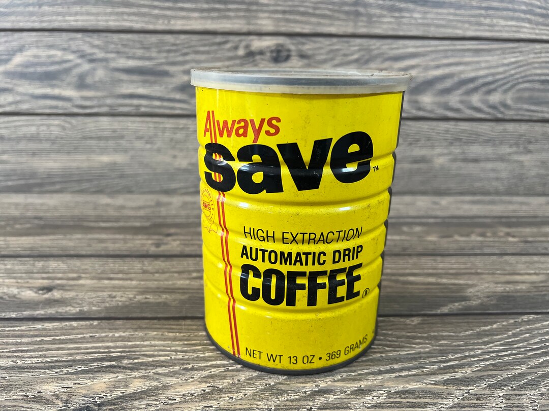 Always Save Automatic Drip Coffee Metal Can 13oz 1980's - Etsy
