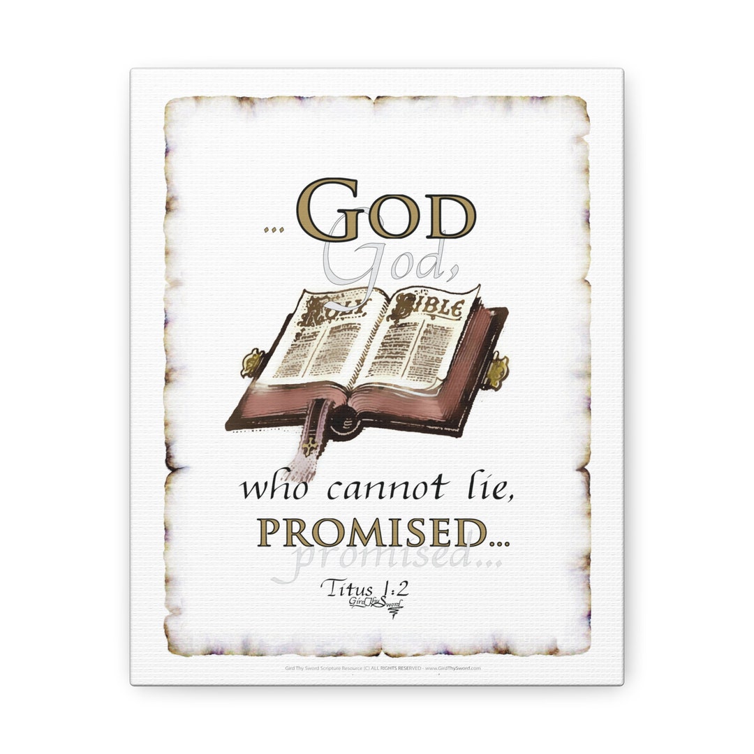 Titus 1:2 God Who Cannot Lie Promised Canvas Gallery Wrap My Original ...