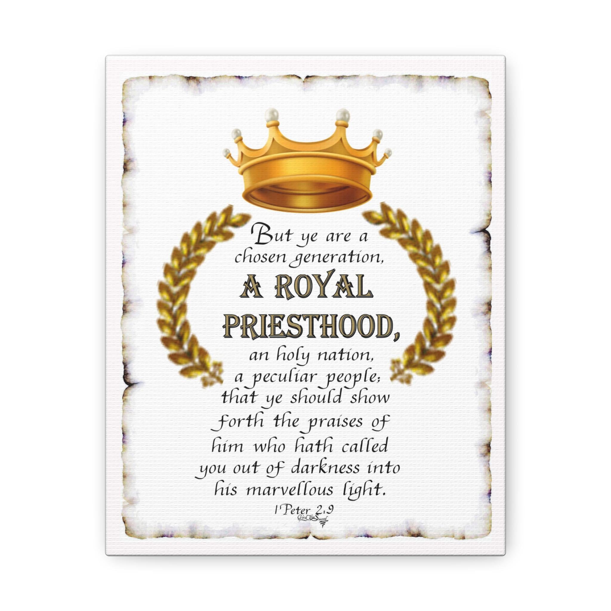 1 Peter 2:9 Ye Are A Chosen Generation A Royal Priesthood Canvas ...