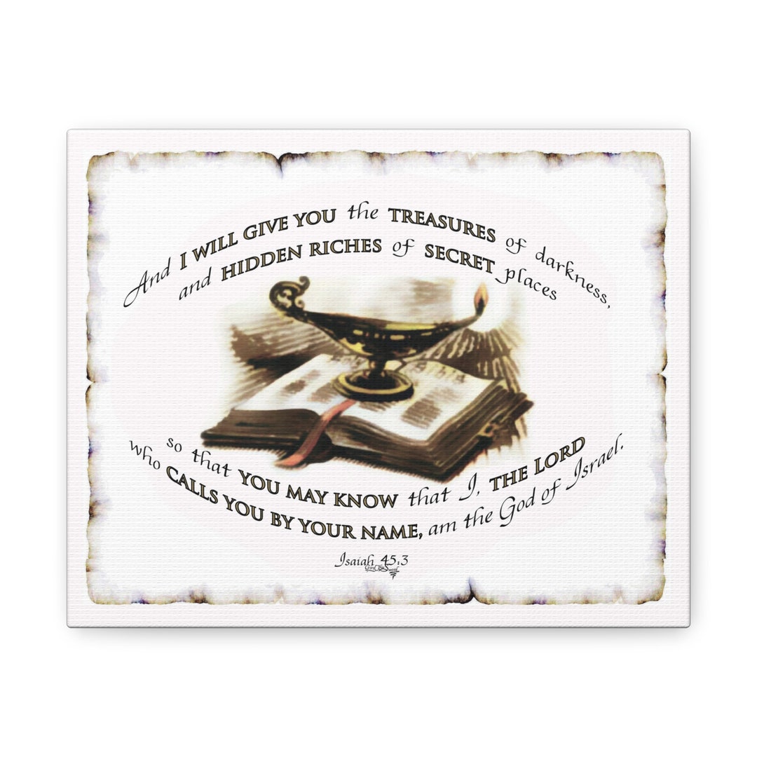 Isaiah 45:3 I Will Give You Hidden Treasures Canvas Gallery Wrap ...