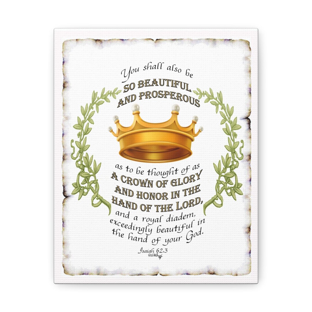 Isaiah 62:3 You so Beautiful and Prosperous, A Crown of Glory in the ...