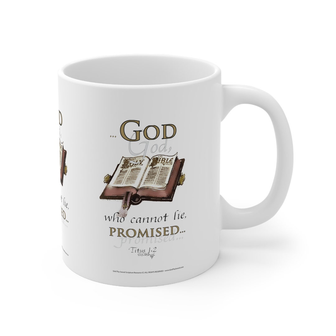 Titus 1:2 God Who Promised Cannot Lie Ceramic Coffee Mug 11oz ...