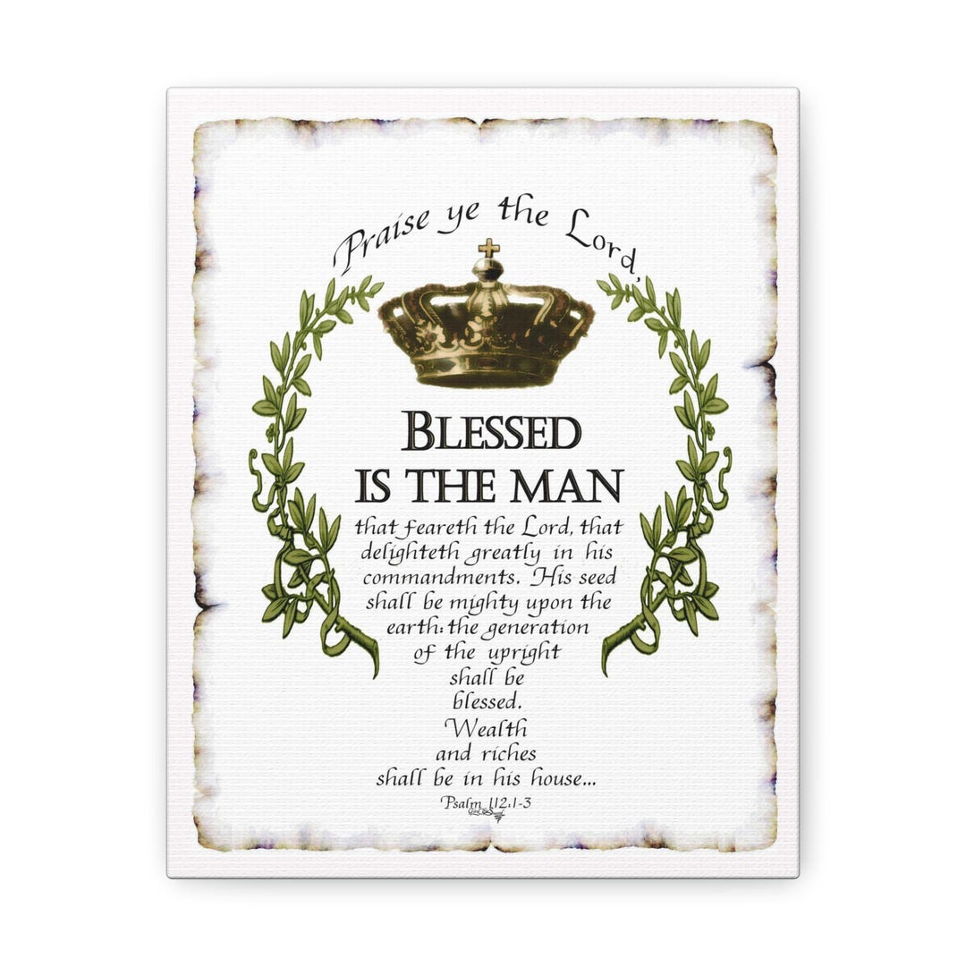 Psalm 112:1-3 Blessed is the Man That Fears the Lord, His Seed Shall Be ...