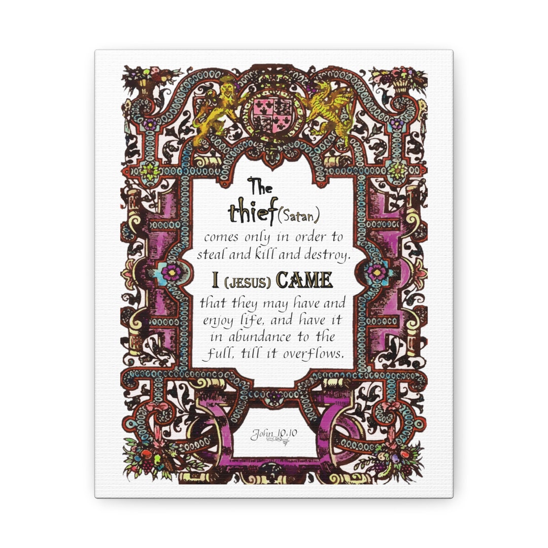 John 10:10 the Thief Comes Only to Steal, Kill and Destroy Canvas ...