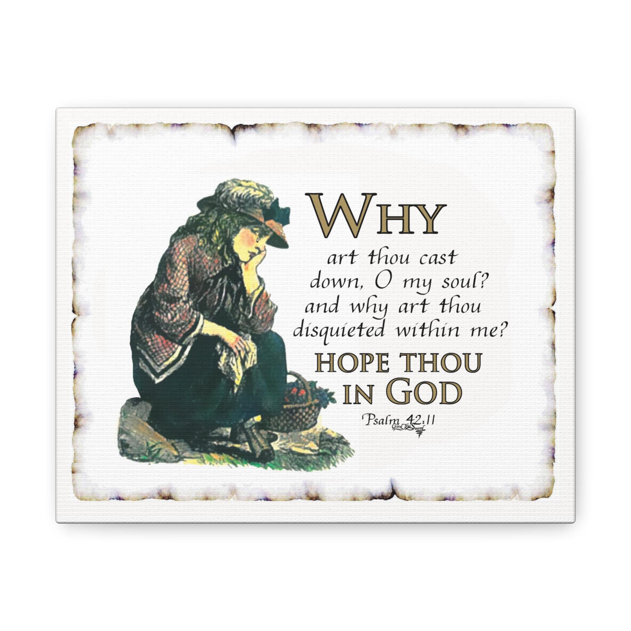 Psalm 42:11 Why Art Thou Cast Down O My Soul? Hope in Thou God Canvas ...