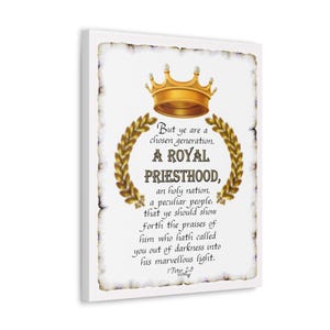 1 Peter 2:9 Ye Are A Chosen Generation A Royal Priesthood Canvas ...