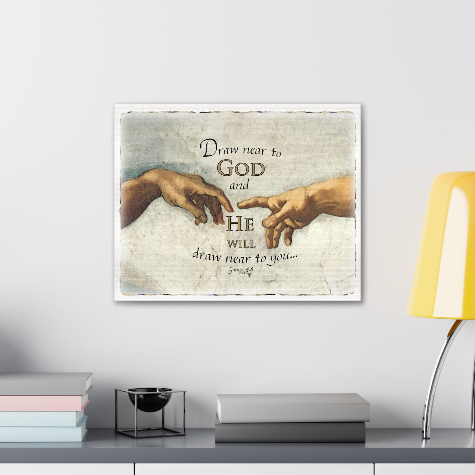 James 4:8 Draw Near to God and He Will Draw Near to You Canvas Gallery ...