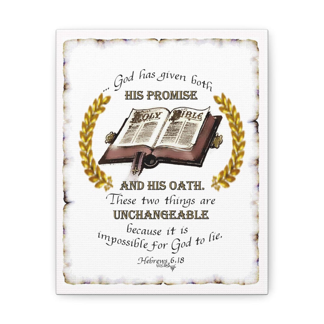 Hebrews 16:8 God Has Given Both His Promise and His Oath My Original ...