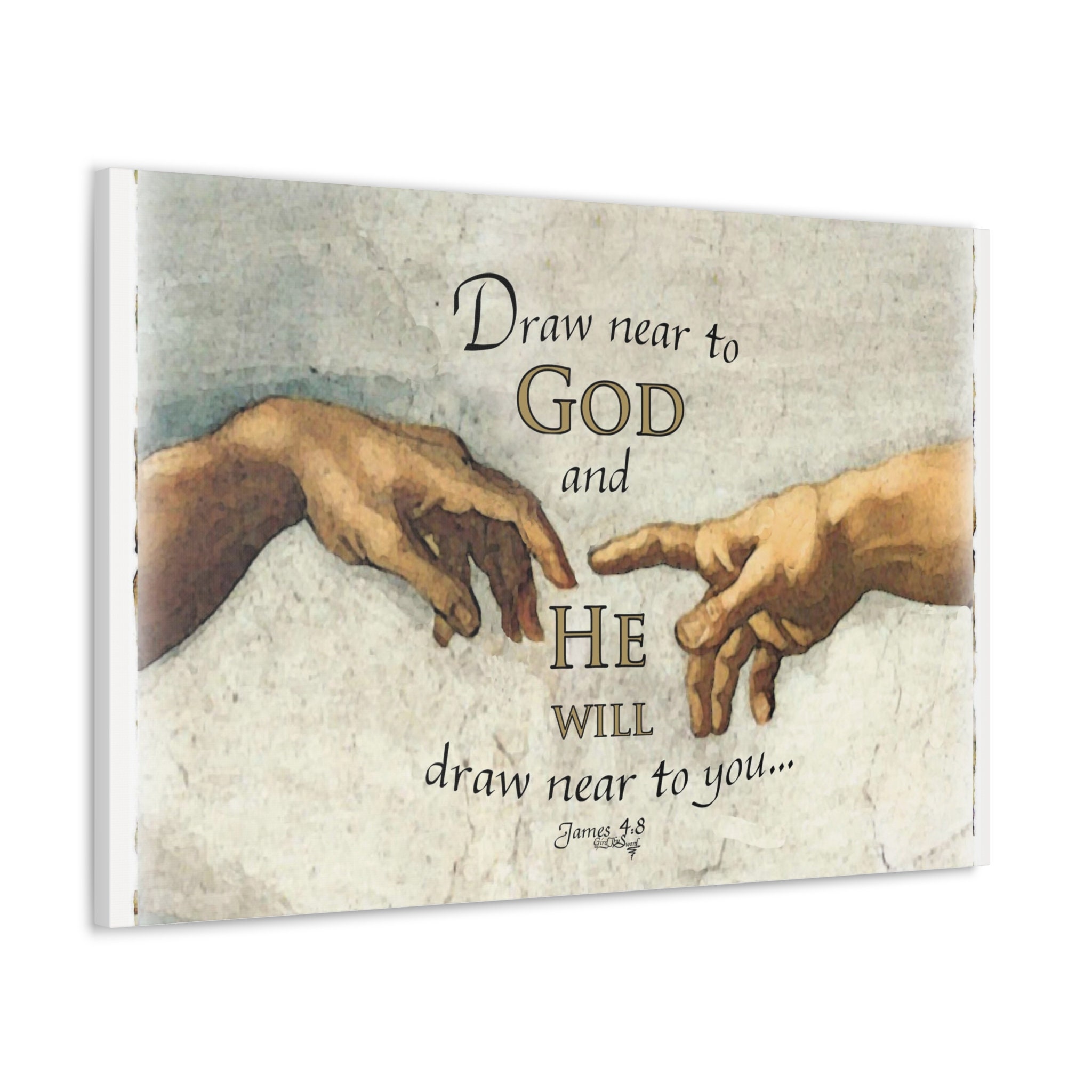 James 4:8 Draw Near to God and He Will Draw Near to You Canvas Gallery ...