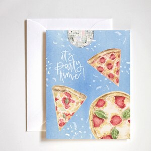 It's Party Time Pizza Birthday Card, Pizza Party, Pepperoni Pizza Slice ...