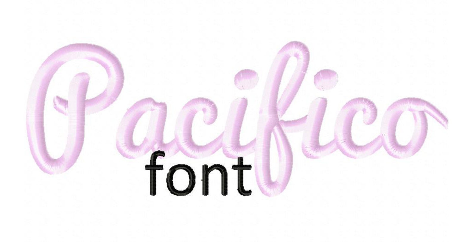 INSTANT DOWNLOAD Pacifico Machine Embroidery Font Set Includes 3 Sizes ...