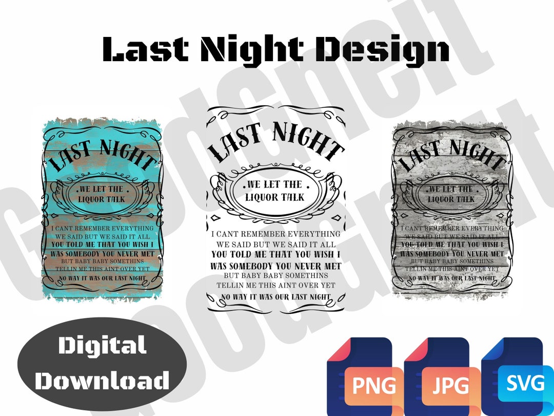 Last Night Png Svg Jpg Design Morgan Wallen Digital Download - Etsy