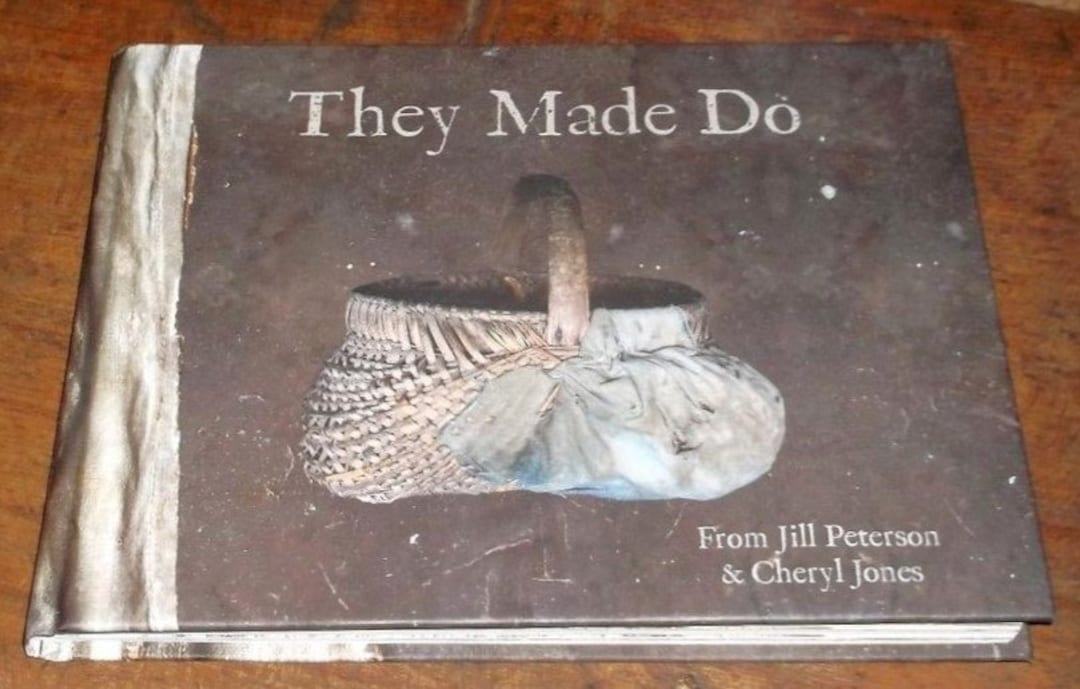 They Made Do Book Jill Peterson & Cheryl Jones Early Pioneer - Etsy