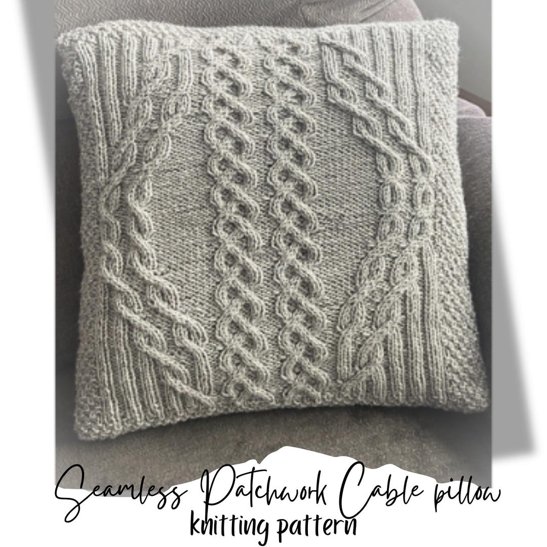Cable Pillow Knitting Pattern / Seamless Pillow Knit / Provisional Cast ...