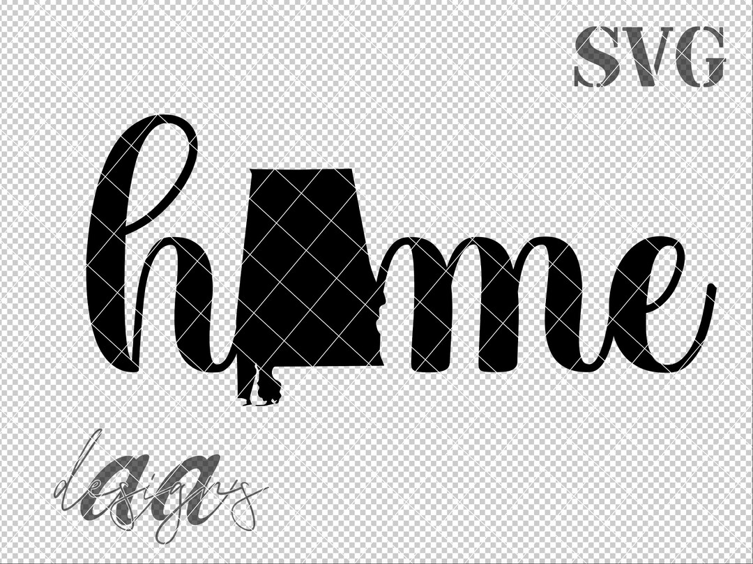 Alabama Home SVG, Home SVG, Alabama SVG - Etsy