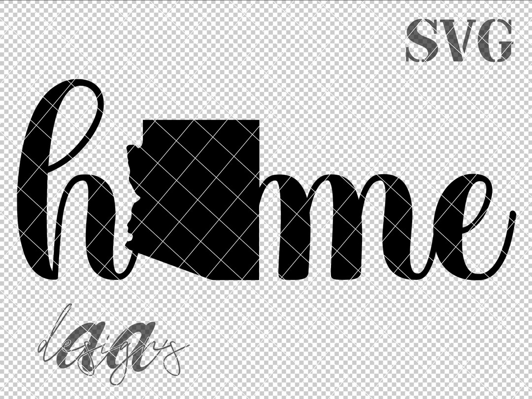 Arizona Home SVG, Arizona SVG, Home SVG - Etsy