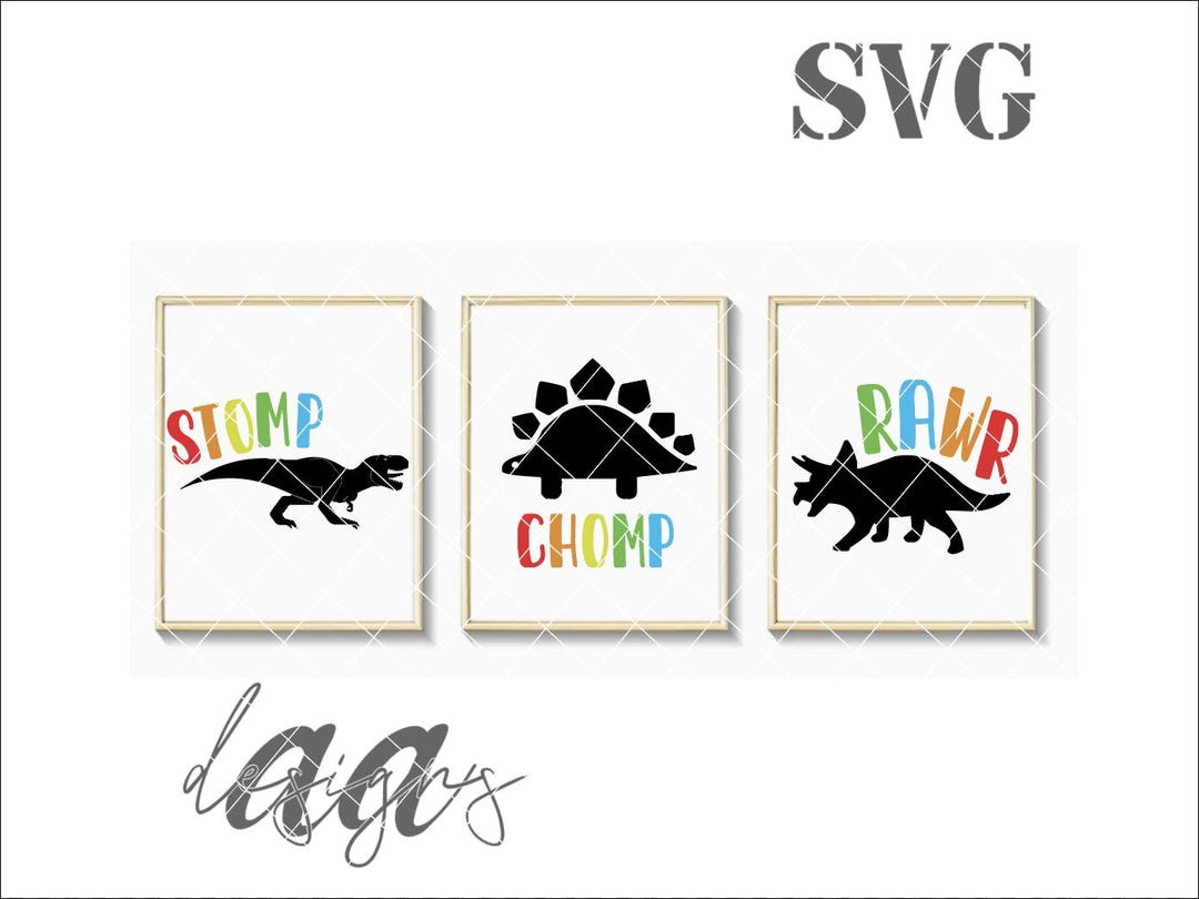 Dinosaur SVG, Dino Wall Art SVG, Stomp SVG, Chomp Svg, Rawr Svg - Etsy