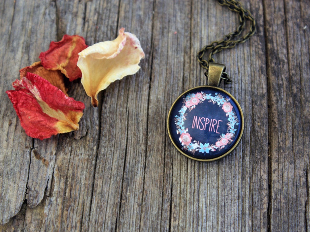 Inspire, Inspire Necklace, Inspire Pendant, Motivational Necklace ...