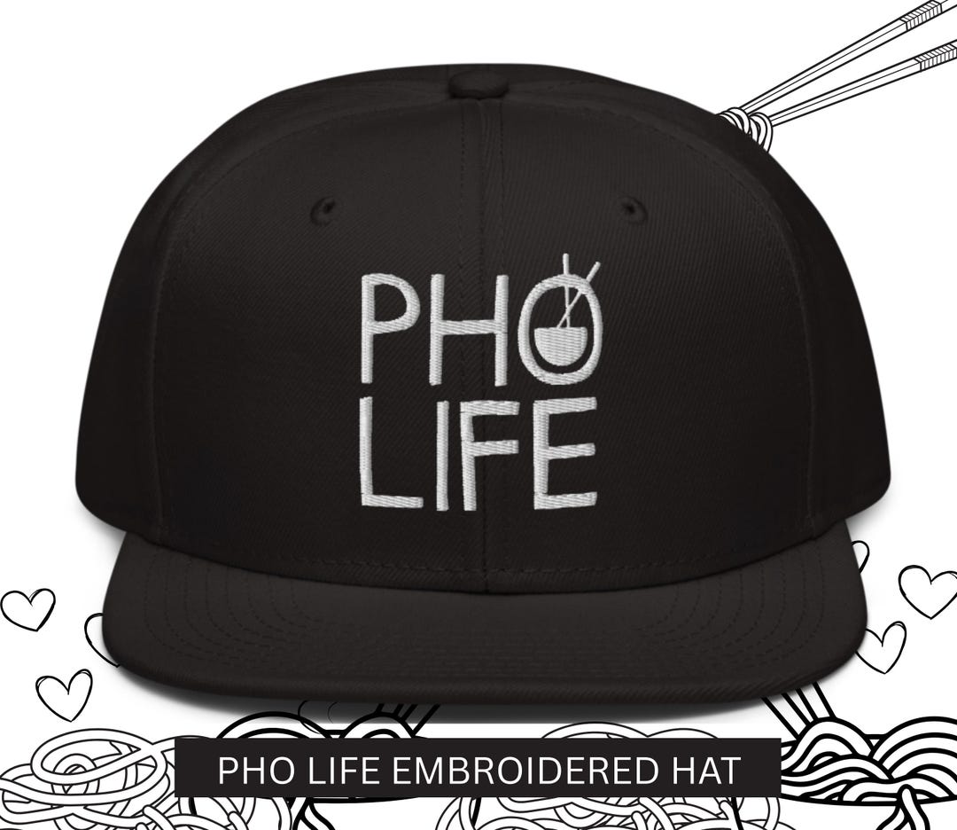 Pho Life Embroidered Hat - Etsy