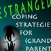 ESTRANGED: Coping Strategies for (grand)parents ~ Self Care Healing for ...