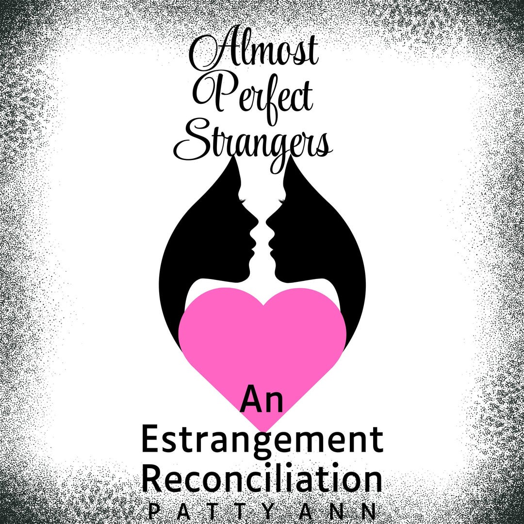 Estranged Family - Healing Loss, Coping Skills, Hope for Reconciliation ...