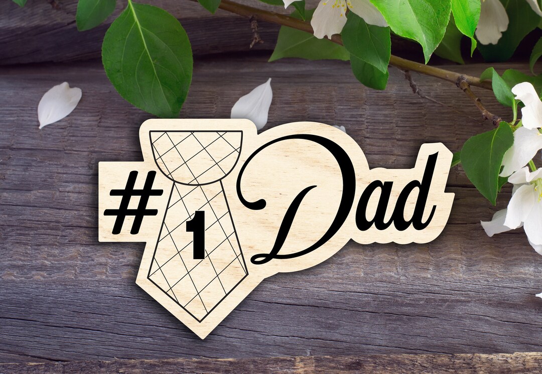 Number One Dad - Father's Day - Laser Cut Patterns - Etsy