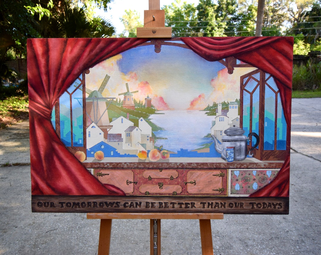Our Tomorrows Can Be Better Than Our Todays ORIGINAL Painting 24x36 ...
