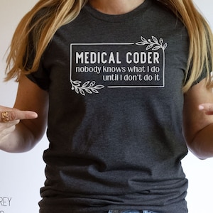 Medical Coder Shirt, Medical Coding, Medical Coder Gift, Medical Coding ...