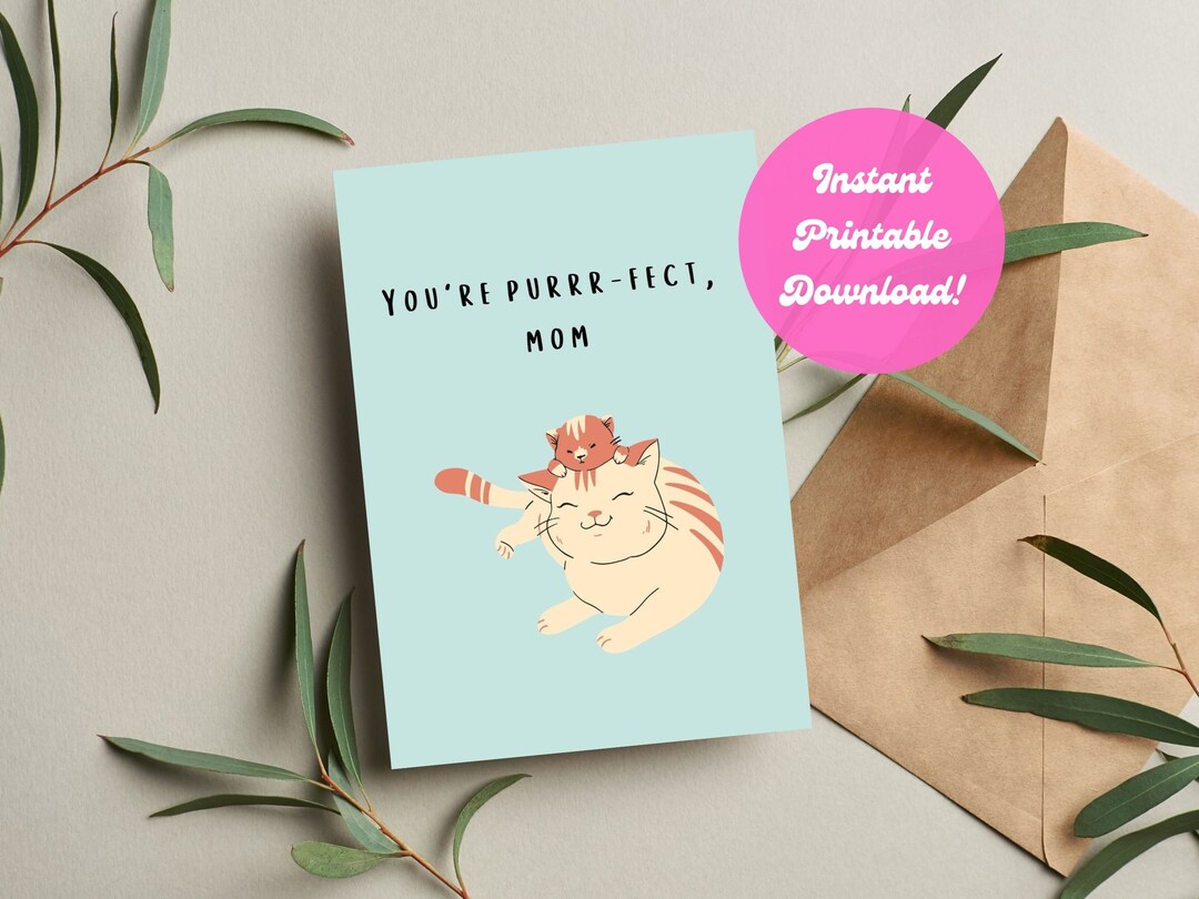 Purr-fect Cat Mom Card: Funny Printable Mother's Day Card (PDF) - Etsy