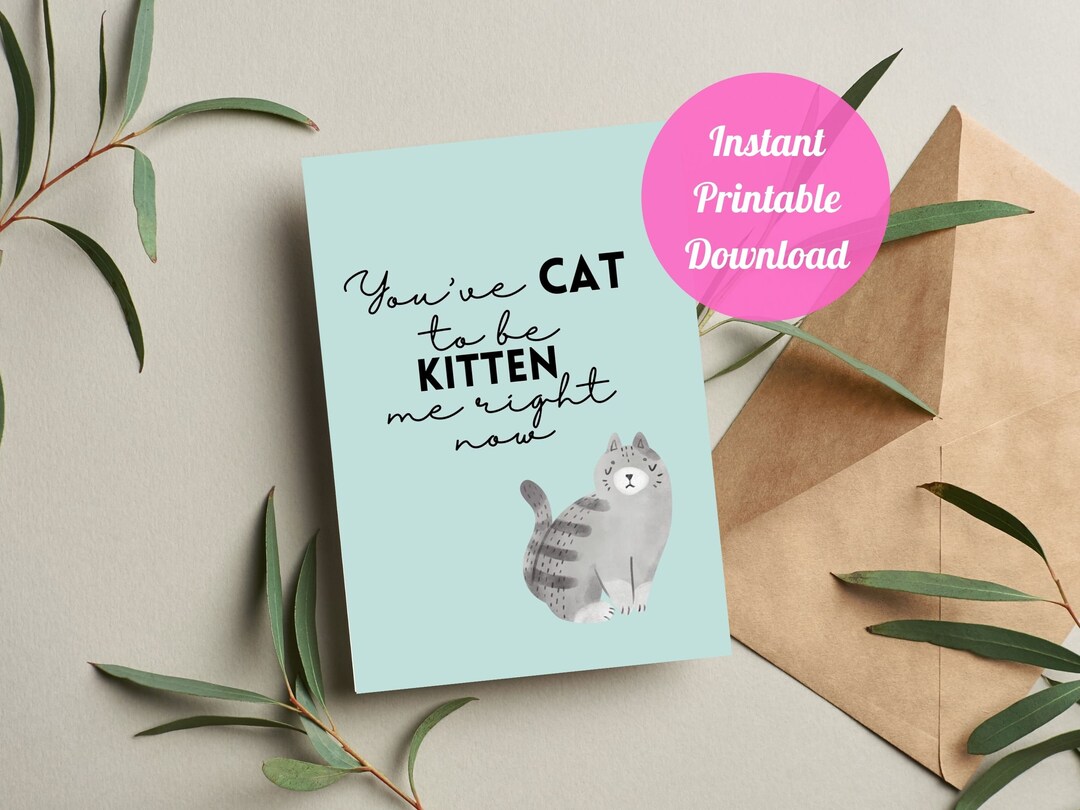 Printable Funny Cat Card, Cat Lover Gift, Cat Mom Card, Cat Humor ...