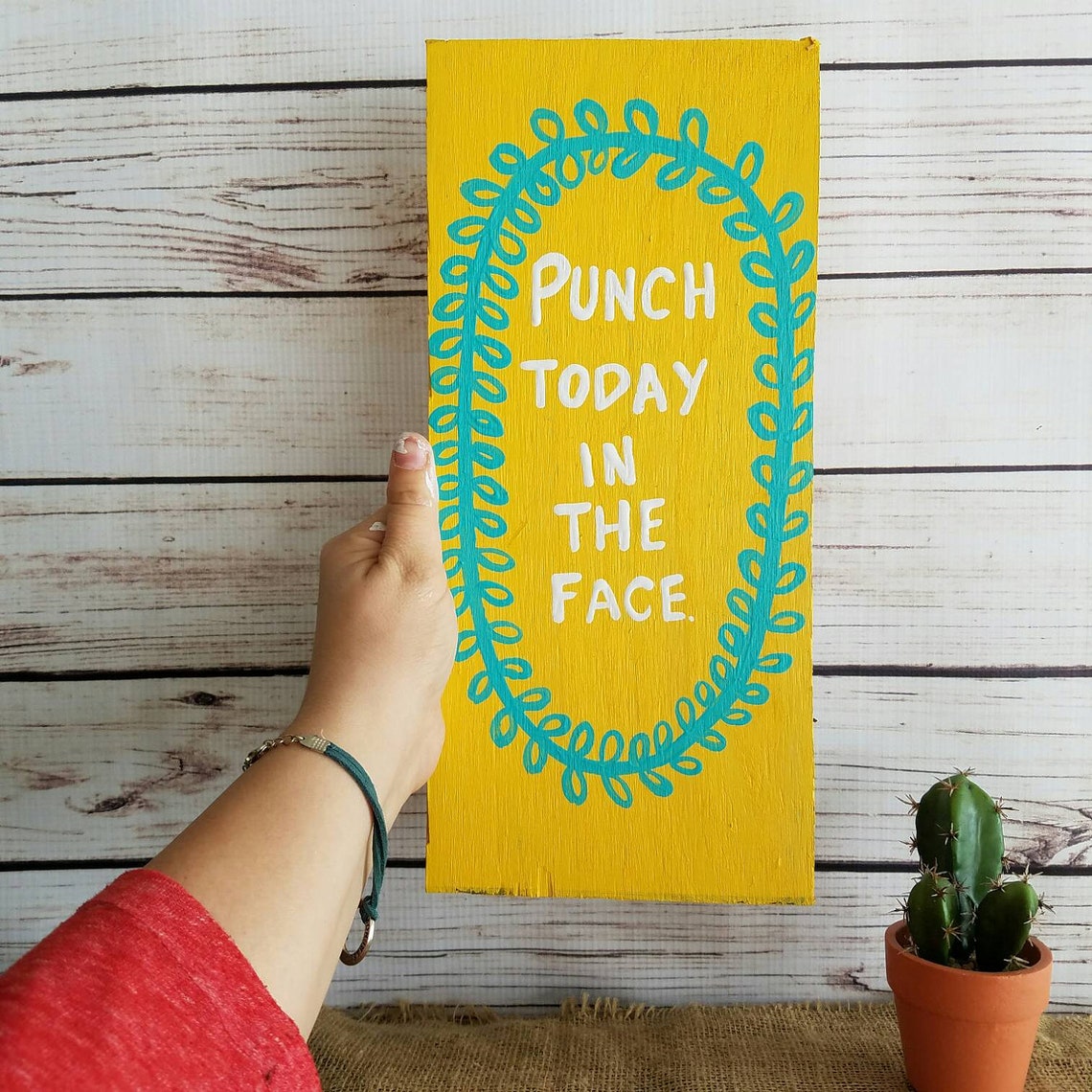 Motivational Sign Funny Sign Inspirational Sign Punch Today - Etsy