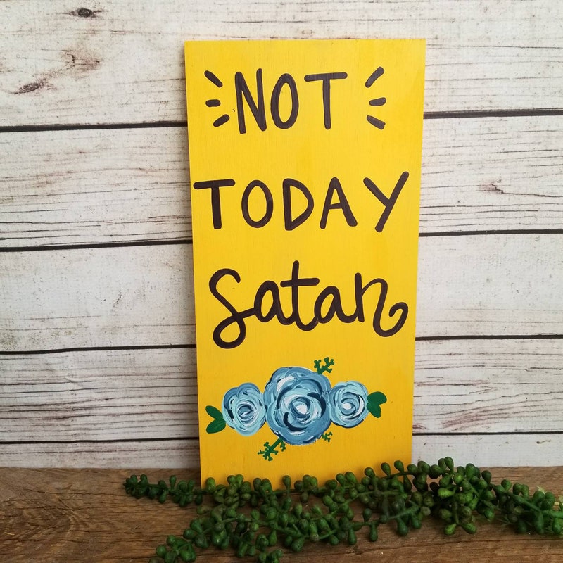 Not Today Satan - Etsy