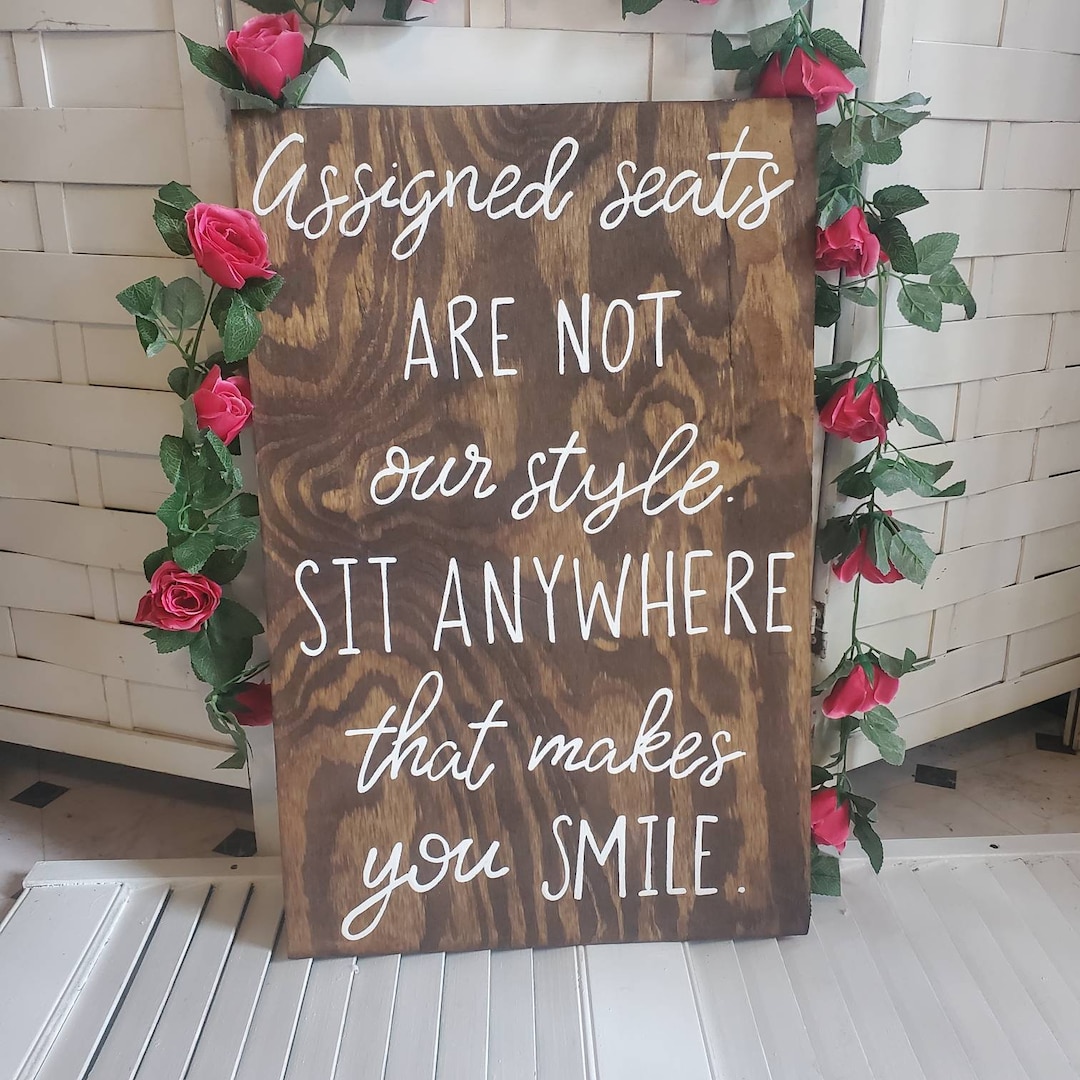 Wood Wedding Seating Sign, Custom Ceremony Sign, No Seating Plan ...