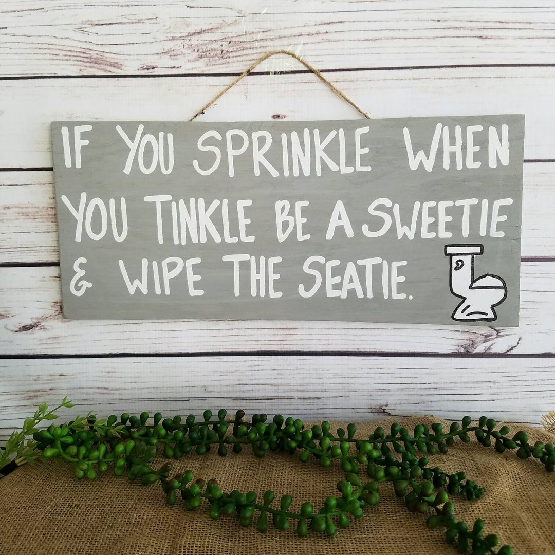 Bathroom Signage, Funny Bathroom Signs, Bathroom Decor, If You Sprinkle ...
