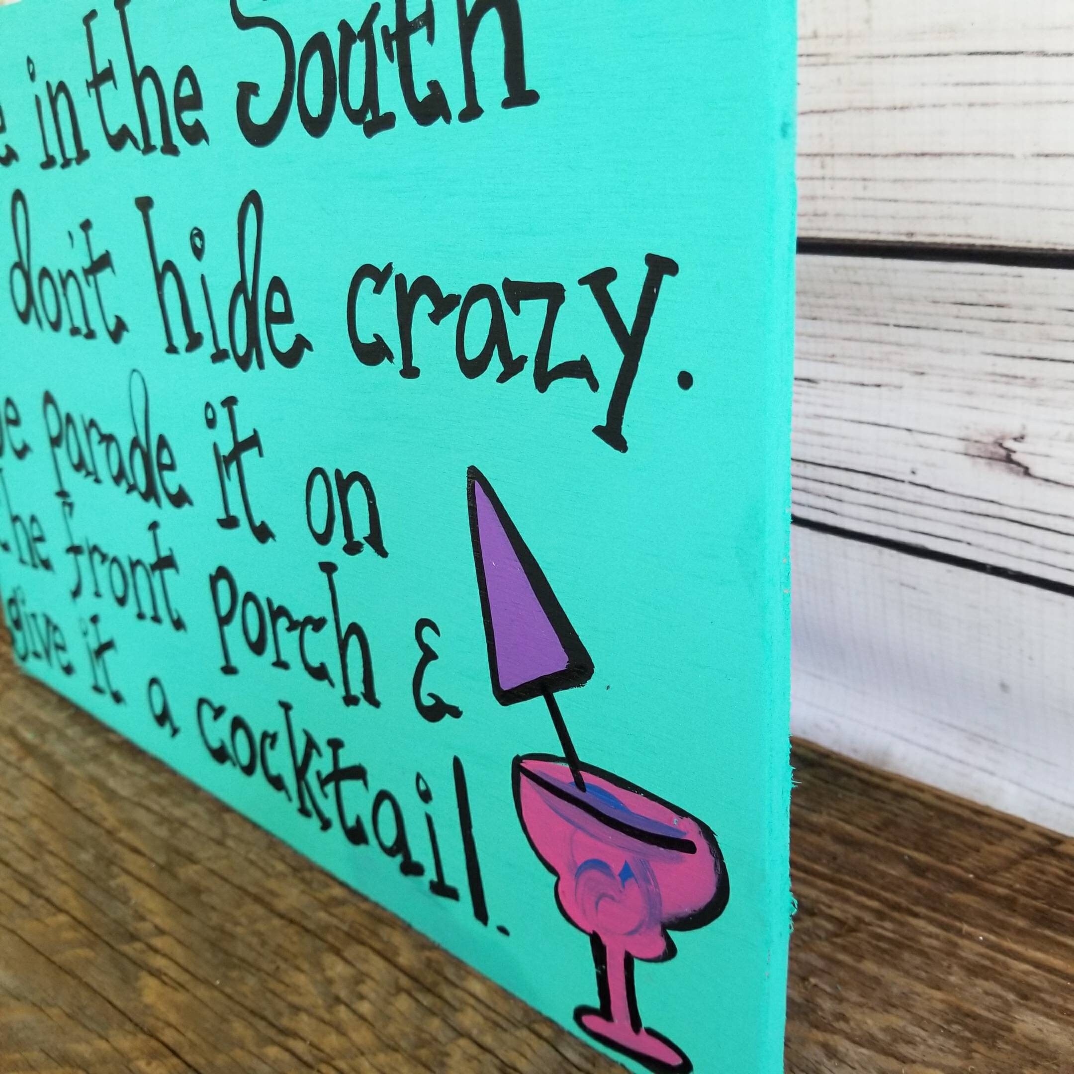 Funny Sign Southern Sign Southern Quote Porch Sign Wooden | Etsy
