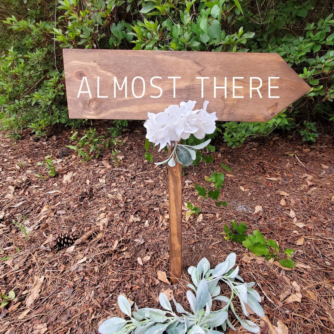 Wedding Road Sign, Almost There, Direction Sign, Ceremony Sign, Arrow ...