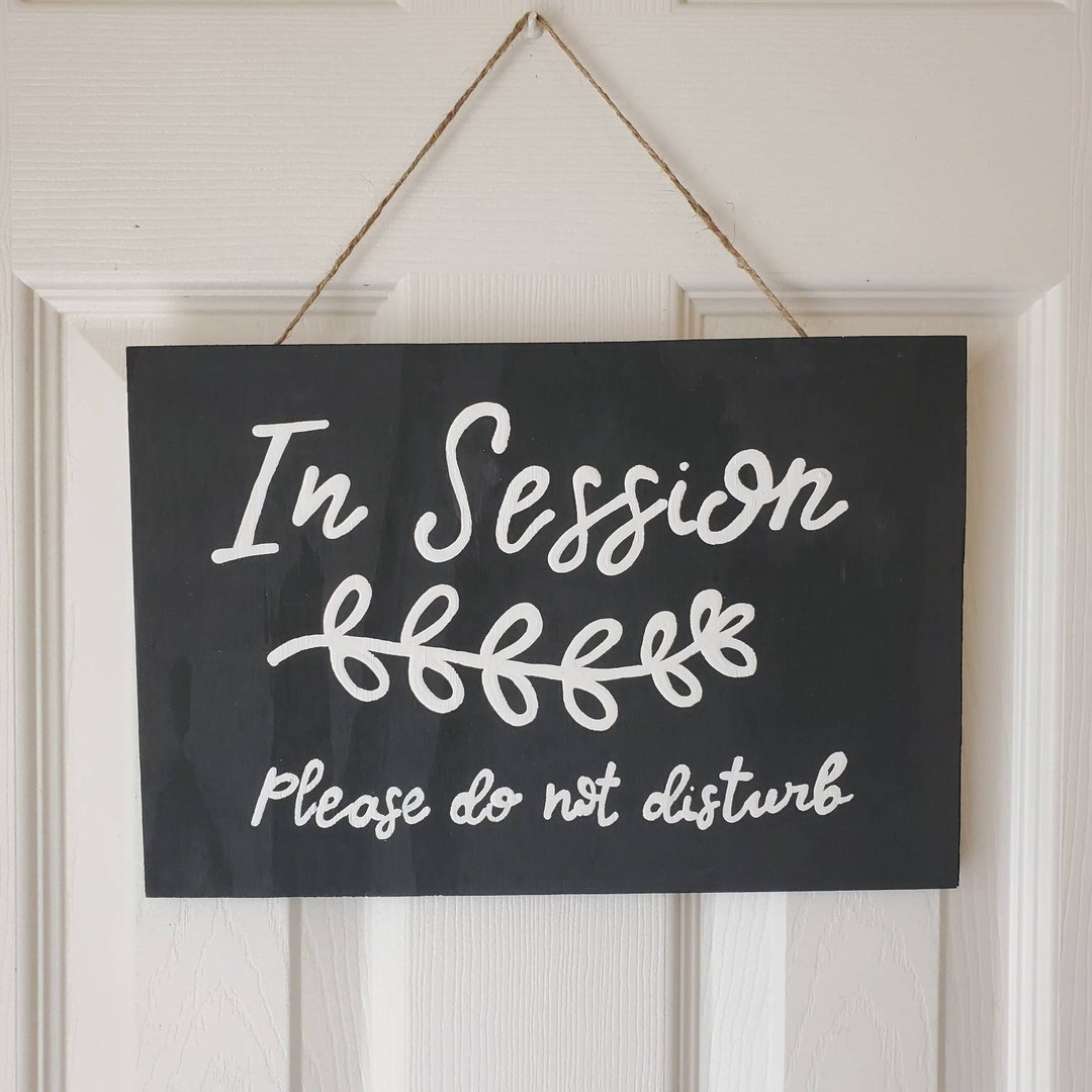 Do Not Disturb Sign: in Session, Custom Office Decor - Etsy