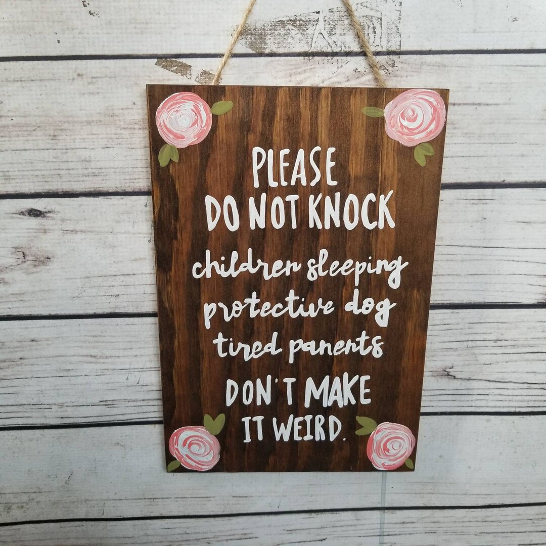 Do Not Knock Sign, Sleeping Children Sign, New Mom Gift, Don't Make It ...