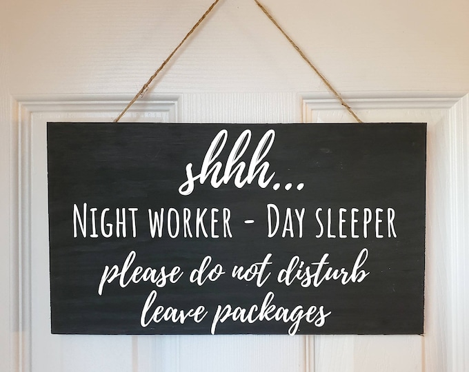 Night Shift Worker Sleeping Wood Door Sign Do Not Disturb | Etsy