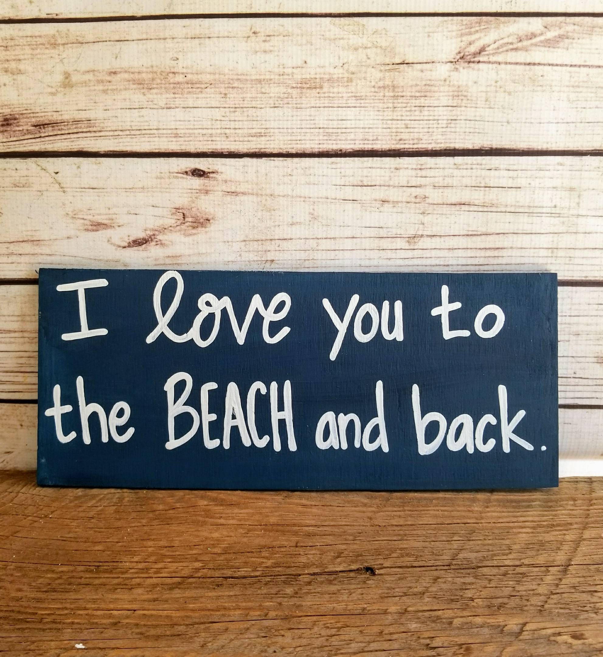 BEACH SIGN beach decor I love you to the beach and back | Etsy