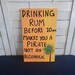 Pirate Sign, Drinking Sign, Rum Sign, Porch Sign Patio Sign, Tiki Bar ...