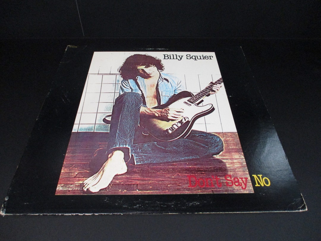 Vintage 1981 Vinyl LP Record Billy Squier Don't Say No Excellent Plus ...
