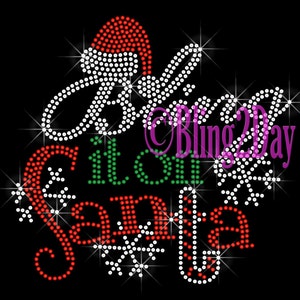 Bling It on Santa - Santa Hat - Iron on Rhinestone Transfer Bling Hot ...