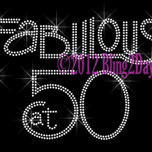 Fabulous at 50 - Iron on Rhinestone Transfer Bling Hot Fix Fifty ...