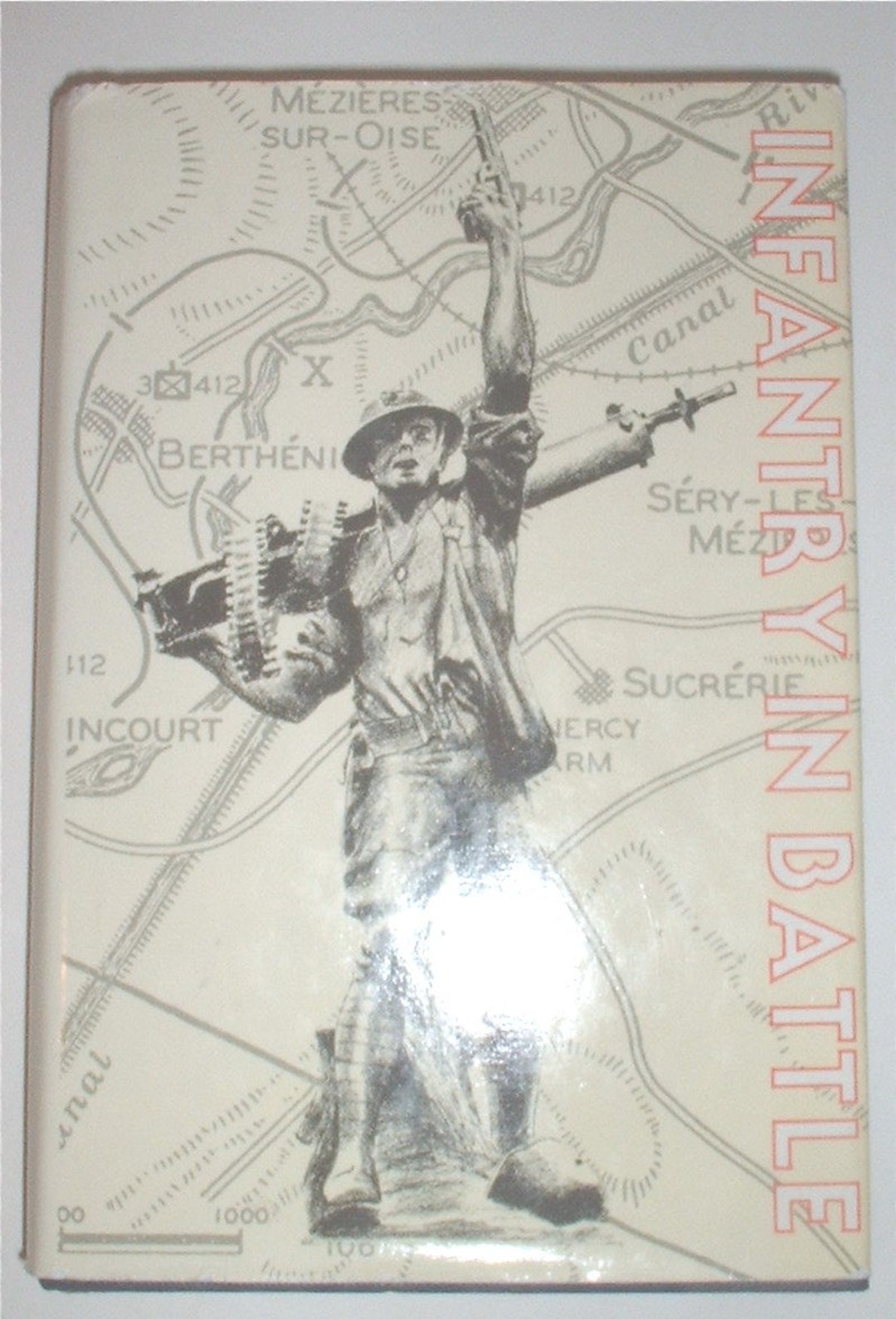 Hardcover Book: "infantry in Battle" 1943; Second Reprinting 1986; 408 ...