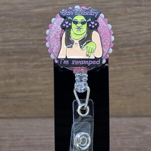 Shrek ID Badge Reel Can't Today I'm Swamped Retractable Lapel Documents ...