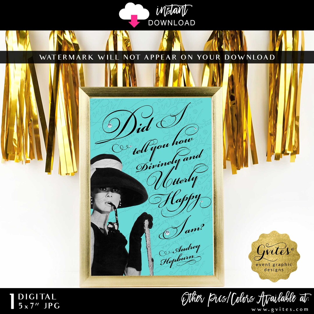 Audrey Hepburn Wall Art Printable Quote: Did I Tell You How Divinely ...
